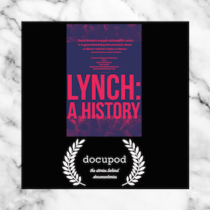 Lynch: A History with David Shields